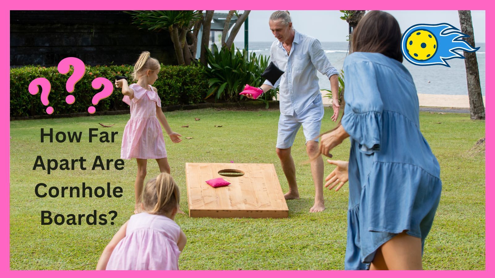 How Far Apart Are Cornhole Boards?